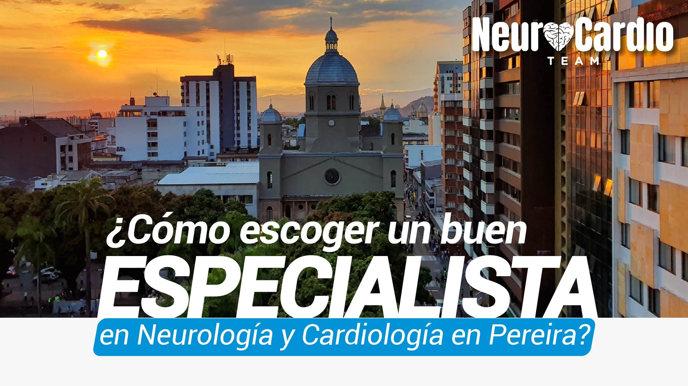 ¿Cómo escoger un buen especialista en Neurología y Cardiología en ...